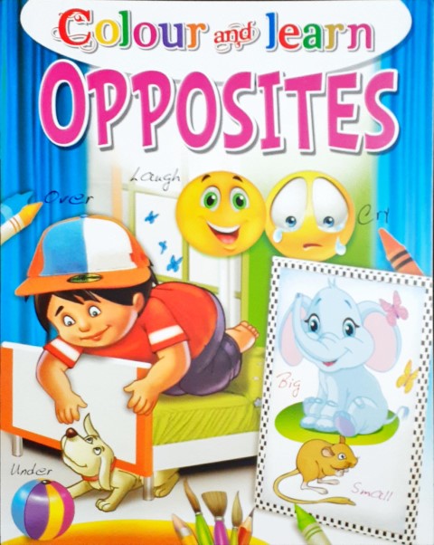 Colour And Learn Opposites – Books and You