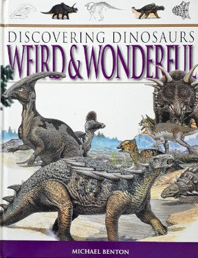 Discovering Dinosaurs Weird And Wonderful – Books and You