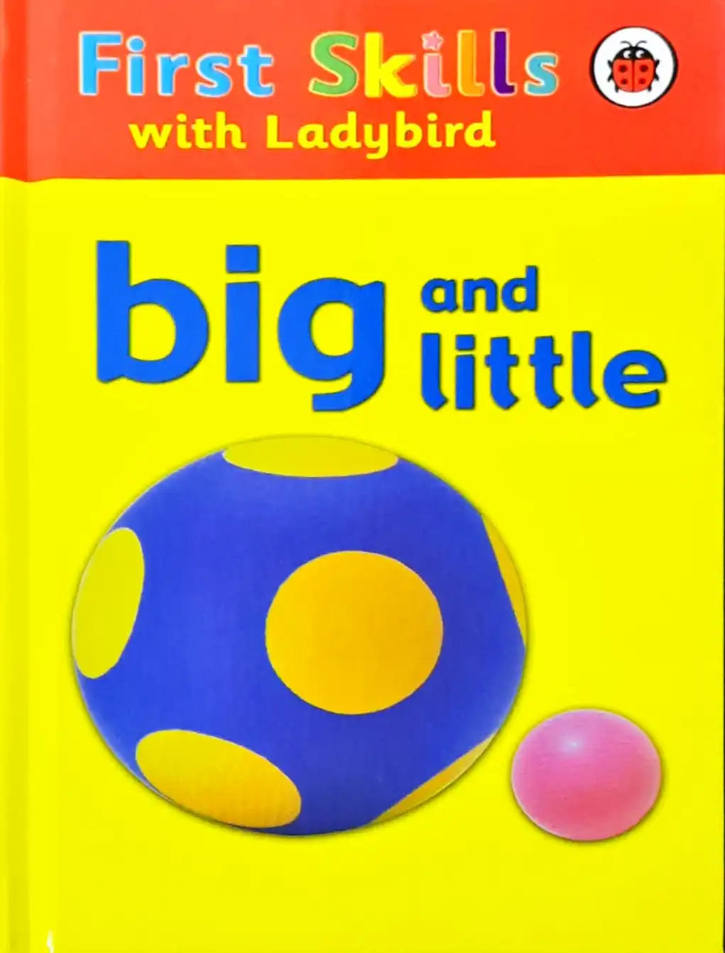 First Skills with Ladybird : Big and Little – Books and You