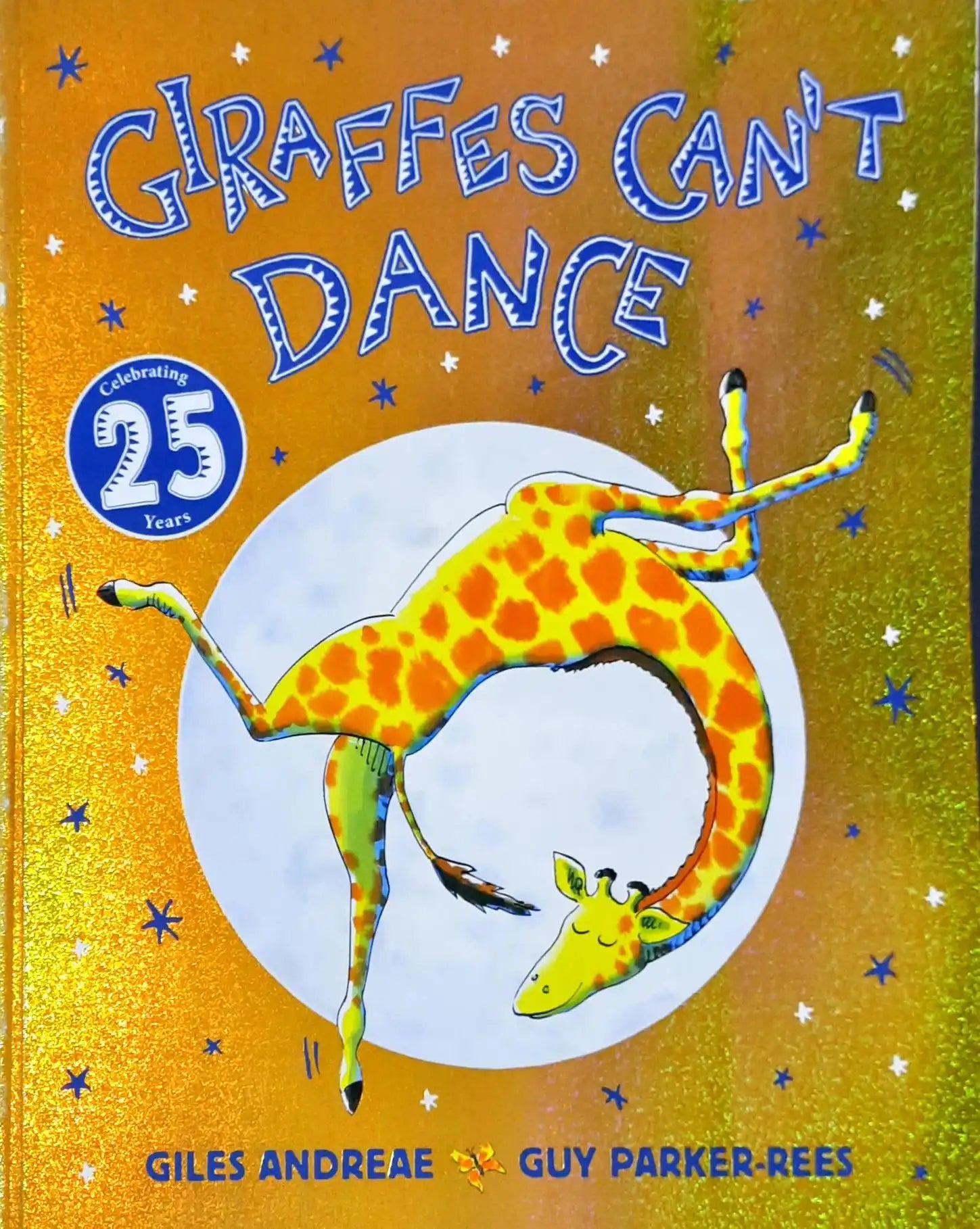 Giraffes Can't Dance - 25th Anniversary Edition – Books and You