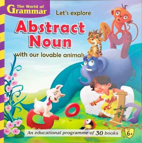 The World Of Grammar Let's Explore Abstract Noun – Books and You