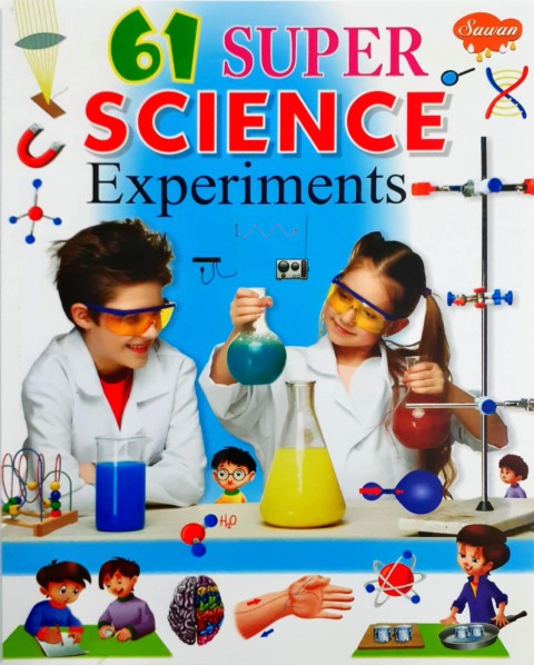 61 Super Science Experiments – Books and You