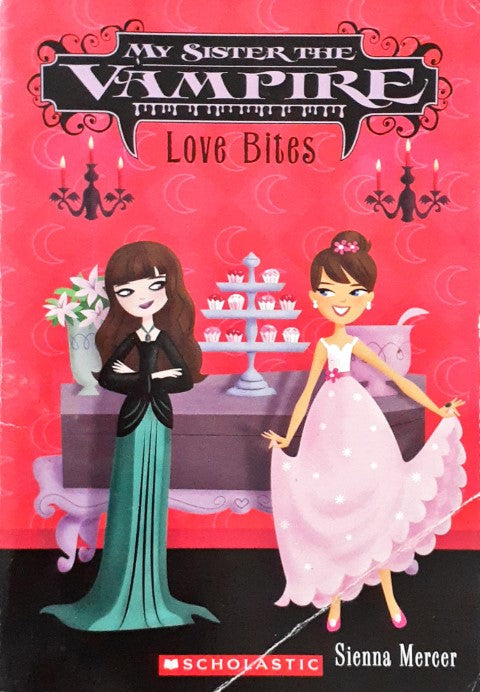My Sister the Vampire 6 Love Bites – Books and You