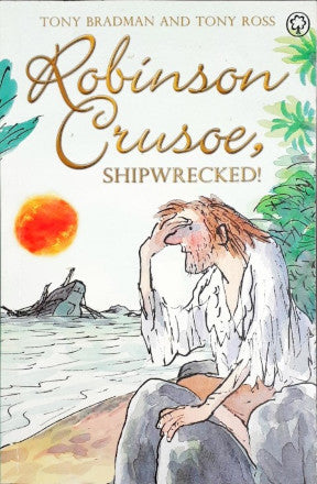 Robinson Crusoe Shipwrecked – Books and You