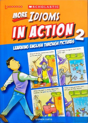 More Idioms In Action 2 - Learning English Through Pictures – Books and You