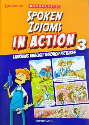 Spoken Idioms In Action 3 - Learning English Through Pictures – Books ...