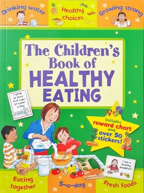 The Children's Book Of Healthy Eating Includes Reward Chart & Over 50 ...