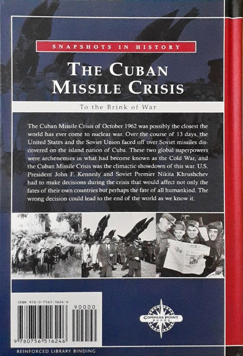 The Cuban Missile Crisis To the Brink of War Snapshots in History ...