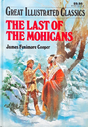 Great Illustrated Classics The Last Of The Mohicans – Books and You