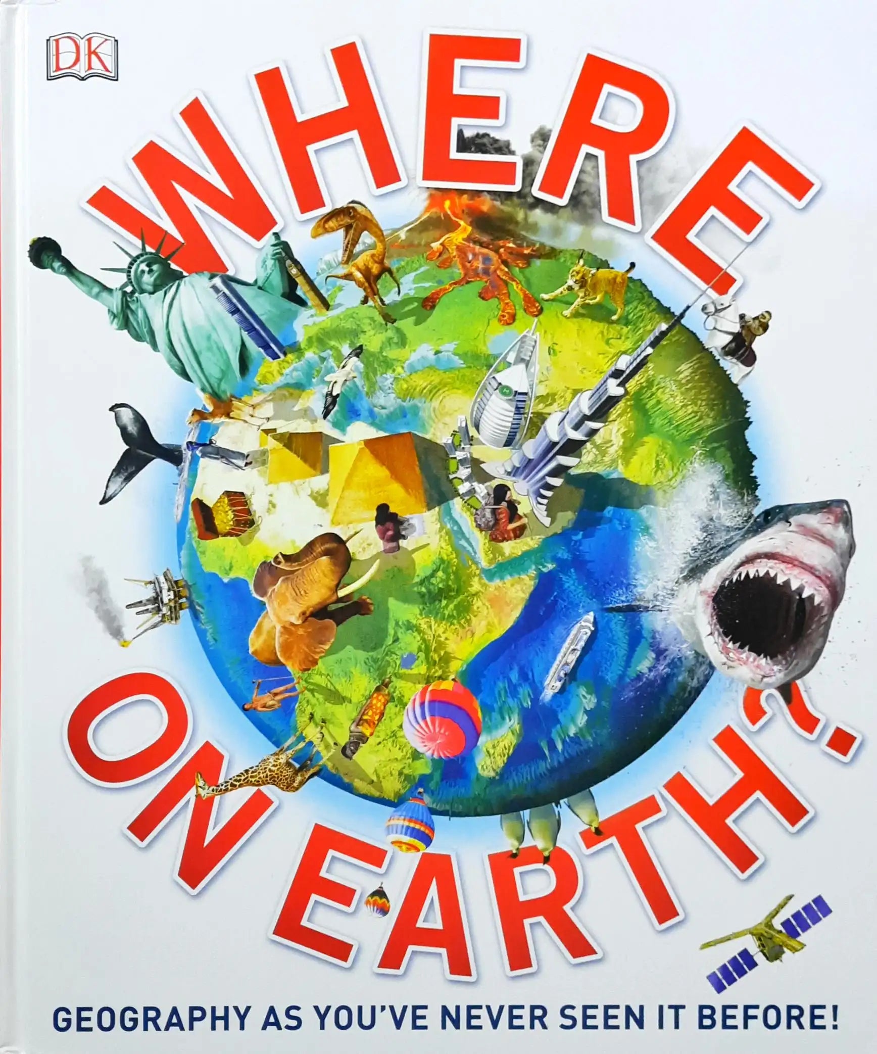 Where on Earth? Geography as You Have Never Seen it Before! – Books and You