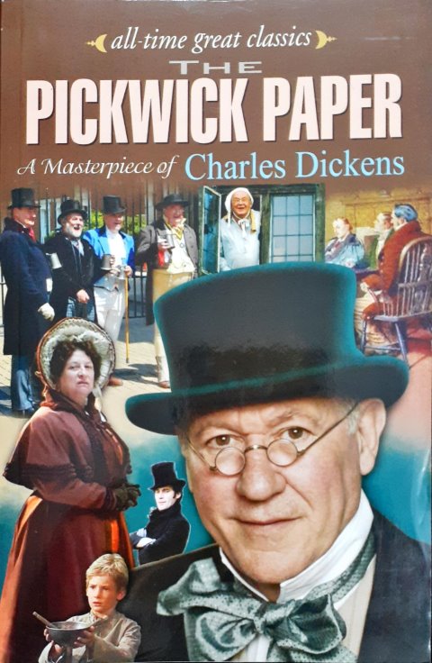 All Time Great Classics The Pickwick Papers – Books and You