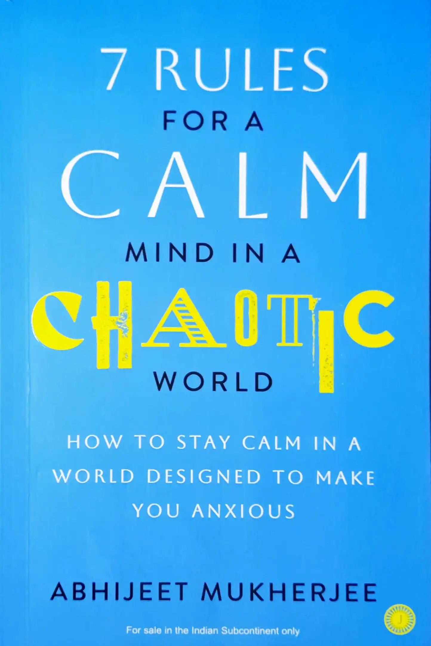 7 Rules for a Calm Mind in a Chaotic World – Books and You