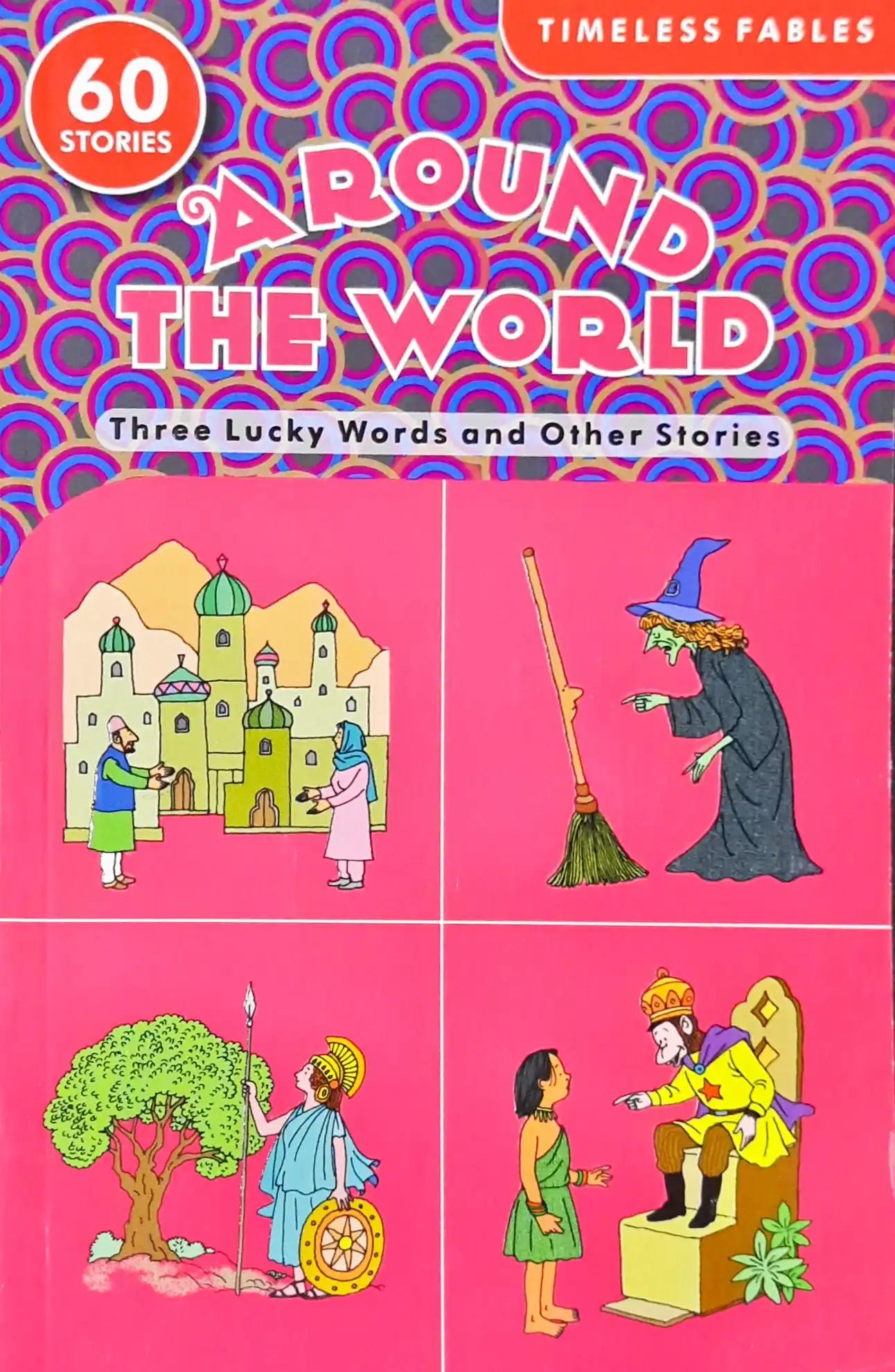 Timeless Fables : Three Lucky Words and Other Stories (60 Stories ...