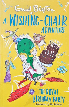 A Wishing Chair Adventure The Royal Birthday Party – Books and You