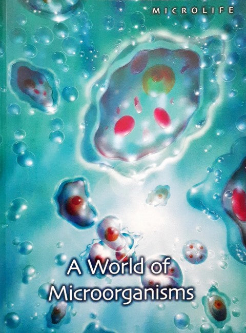 Microlife A World of Microorganisms – Books and You