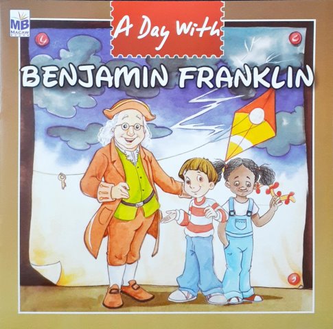A Day With Benjamin Franklin – Books and You