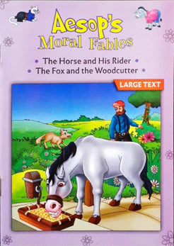 The Horse And His Rider / The Fox And The Woodcutter - Aesop's Moral S ...