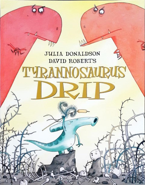Tyrannosaurus Drip – Books and You