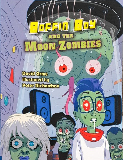 Boffin Boy And The Moon Zombies – Books and You