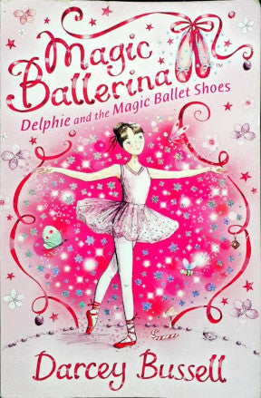 Magic Ballerina #1 Delphie And The Magic Ballet Shoes – Books and You