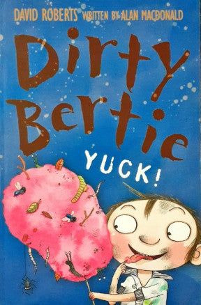 Dirty Bertie Yuck – Books and You