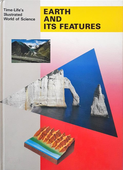 Time Life's Illustrated World of Science Earth And Its Features – Books ...