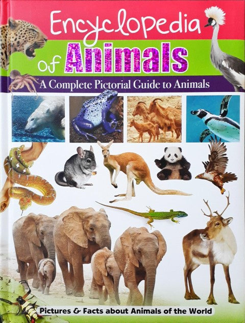Encyclopedia of Animals A Complete Pictorial Guide to Animals – Books ...