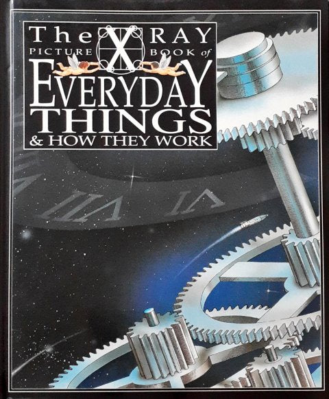 The X Ray Picture Book of Everyday Things And How They Work – Books and You