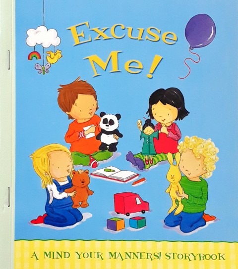 Excuse Me A Mind Your Manners Storybook – Books and You