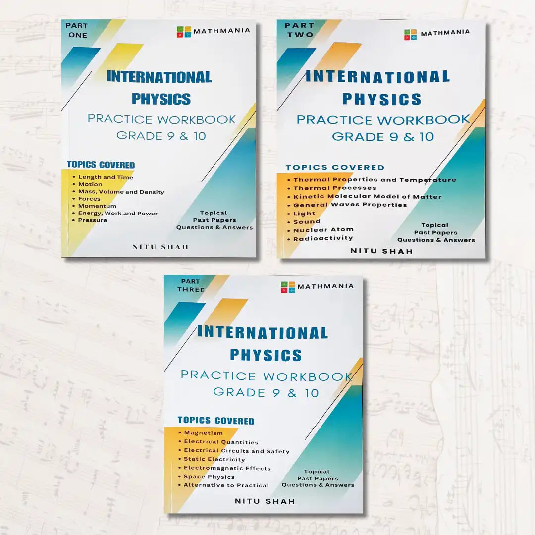 IGCSE Physics (0625), Chemistry (0620) and Math (0580) Practice Workbo ...