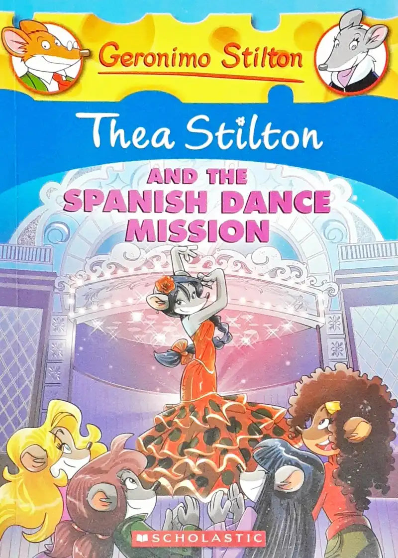 Thea Stilton #16 : Thea Stilton And The Spanish Dance Misson (P ...