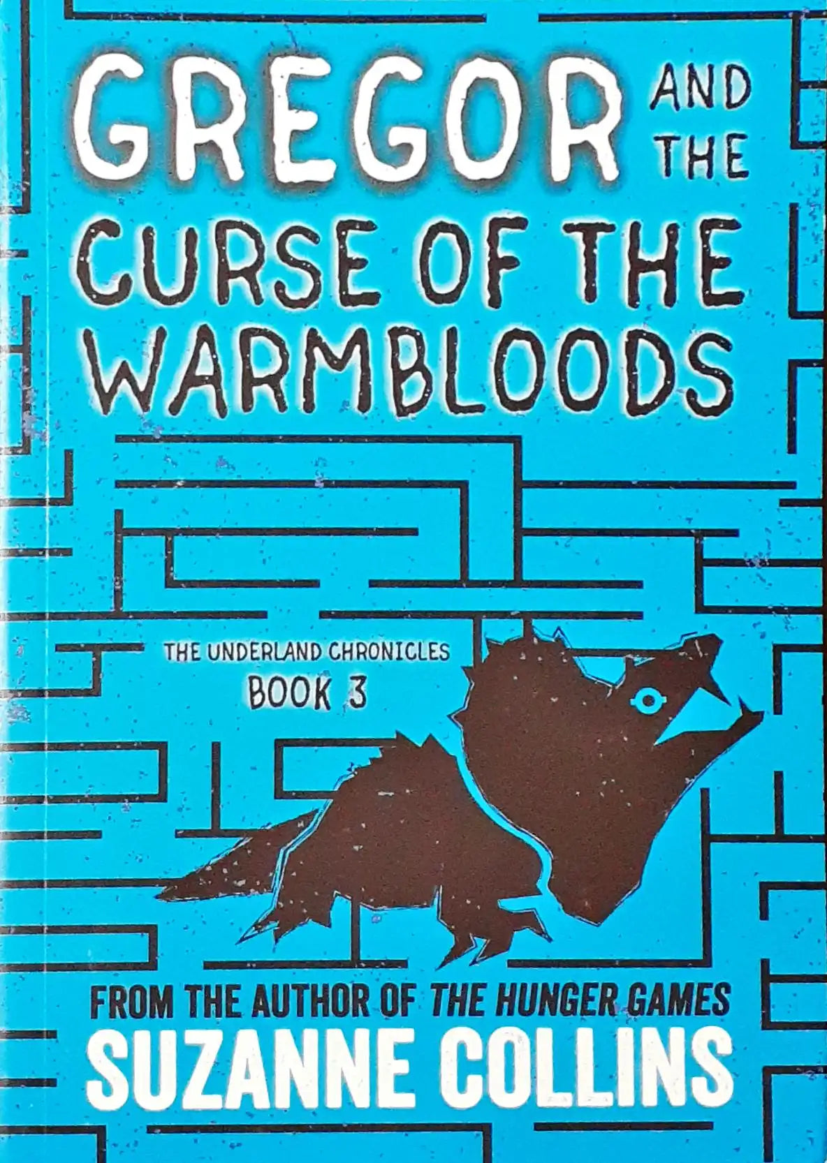 Underland Chronicles #3 : Gregor and the Curse of the Warmbloods ...