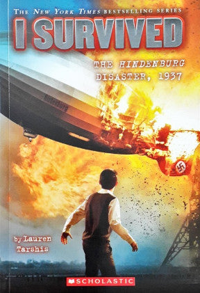 I Survived The Hindenburg Disaster 1937 – Books and You