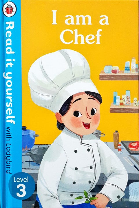 Read It Yourself With Ladybird Level 3 I Am A Chef – Books and You