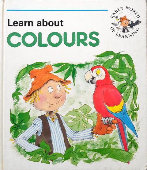 Early World Of Learning : Learn About Colours (P) – Books and You