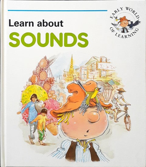 Early World Of Learning : Learn About Sounds (P) – Books and You