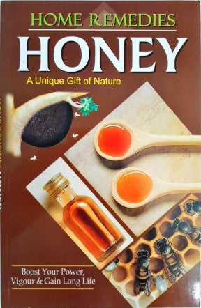 Home Remedies Honey A Unique Gift Of Nature – Books and You