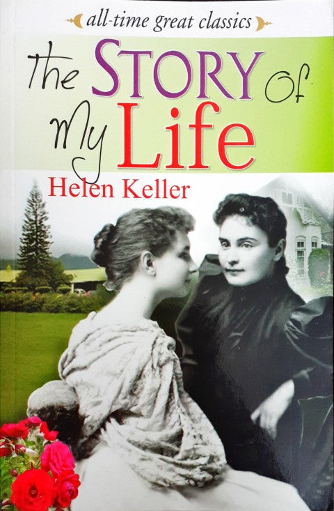 All Time Great Classics The Story Of My Life – Books and You