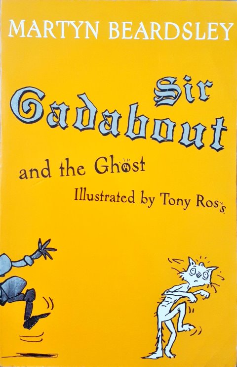 Sir Gadabout And The Ghost – Books and You