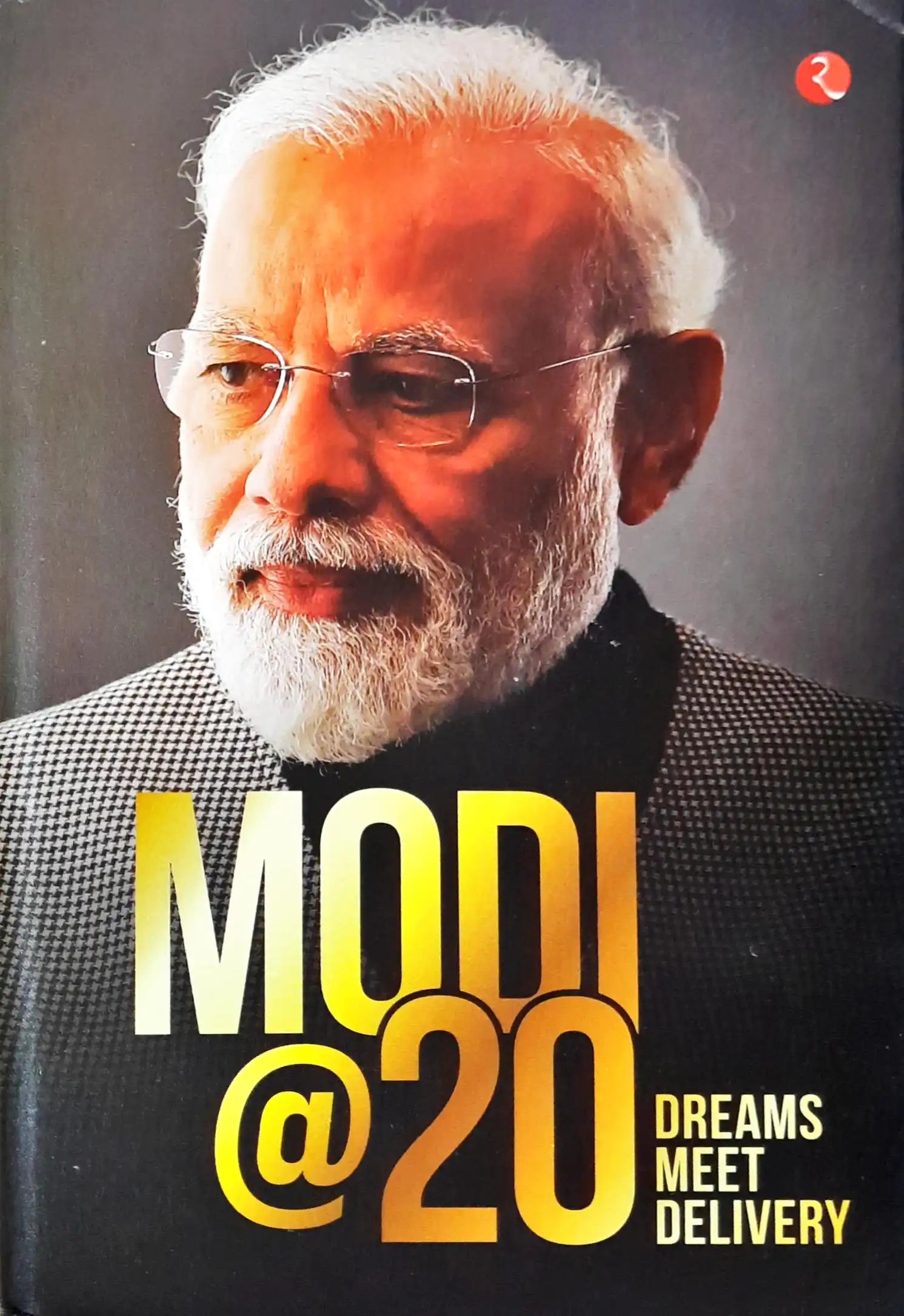 Modi @ 20 : Dreams Meet Delivery – Books and You