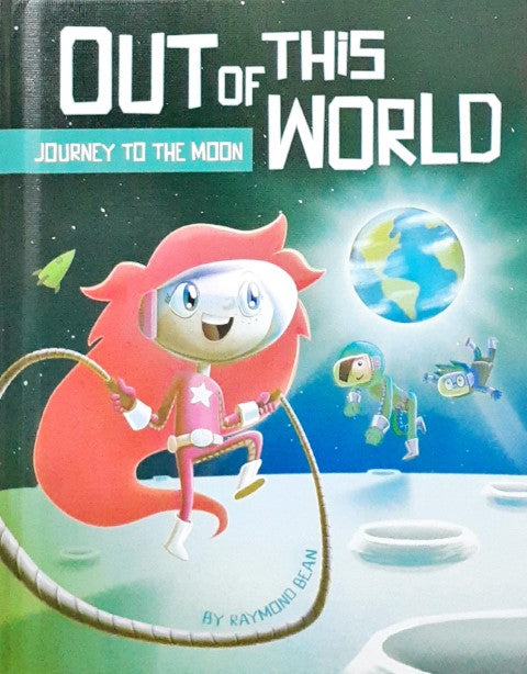 Out Of This World Journey to the Moon – Books and You
