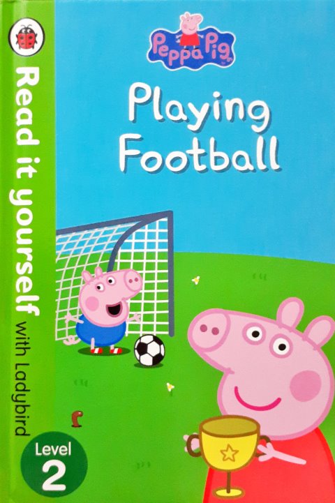 Read It Yourself With Ladybird Level 2 Peppa Pig Playing Football ...