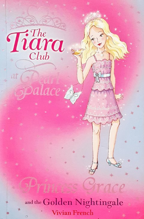 The Tiara Club At Pearl Palace Princess Grace And The Golden Nightinga ...