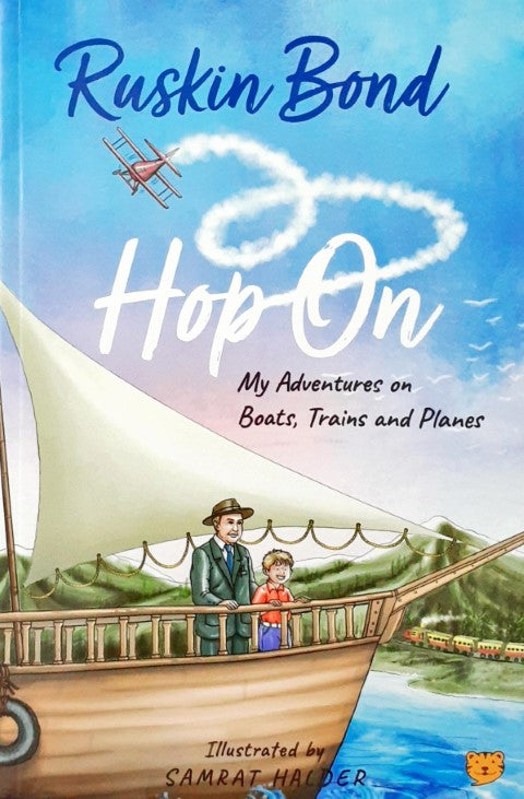 Hop On: My Adventures On Boats Trains And Planes – Books and You