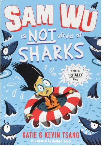 Sam Wu Is Not Afraid Of Sharks – Books and You