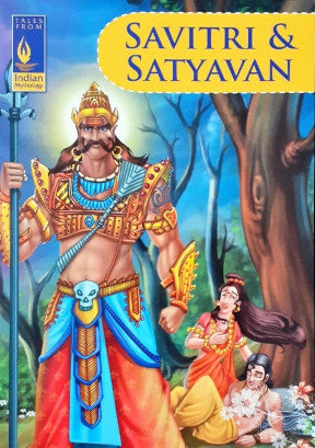 Savitri & Satyavan - Tales From Indian Mythology – Books and You