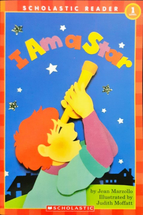 I Am A Star - Scholastic Reader Level 1 – Books and You