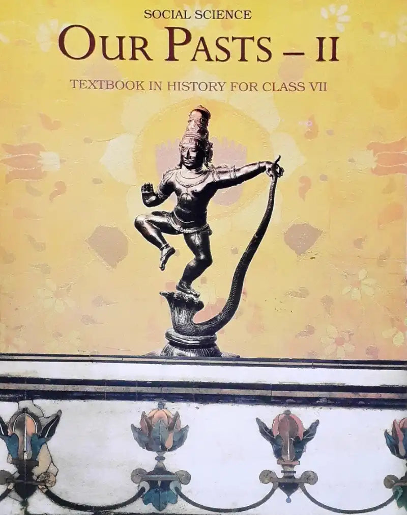NCERT Social Science Grade 7 : Our Pasts II - Textbook in History ...