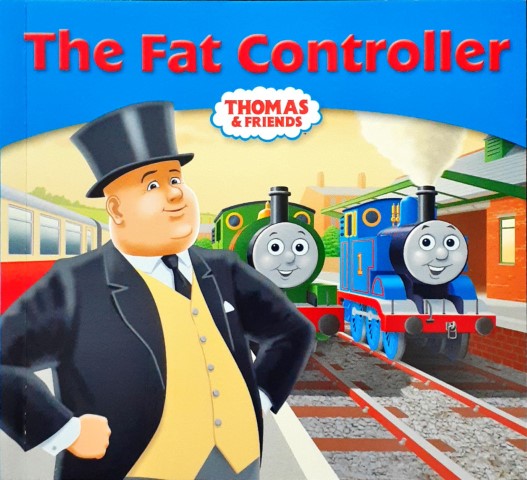 The Fat Controller - Thomas and Friends – Books and You