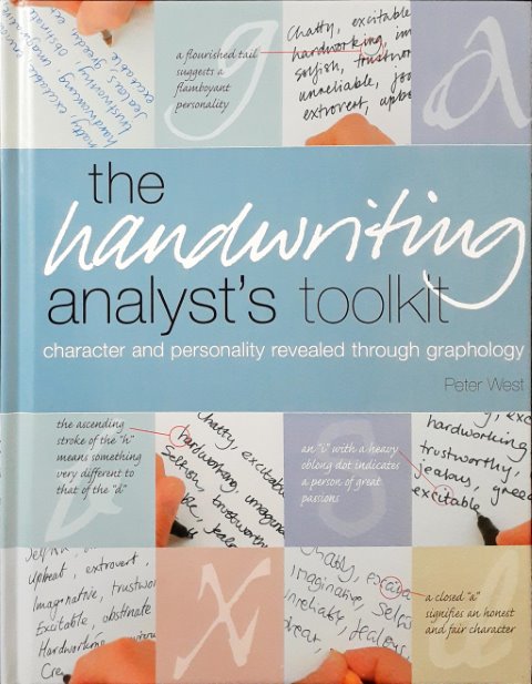 The Handwriting Analyst's Toolkit Character And Personality Revealed T ...